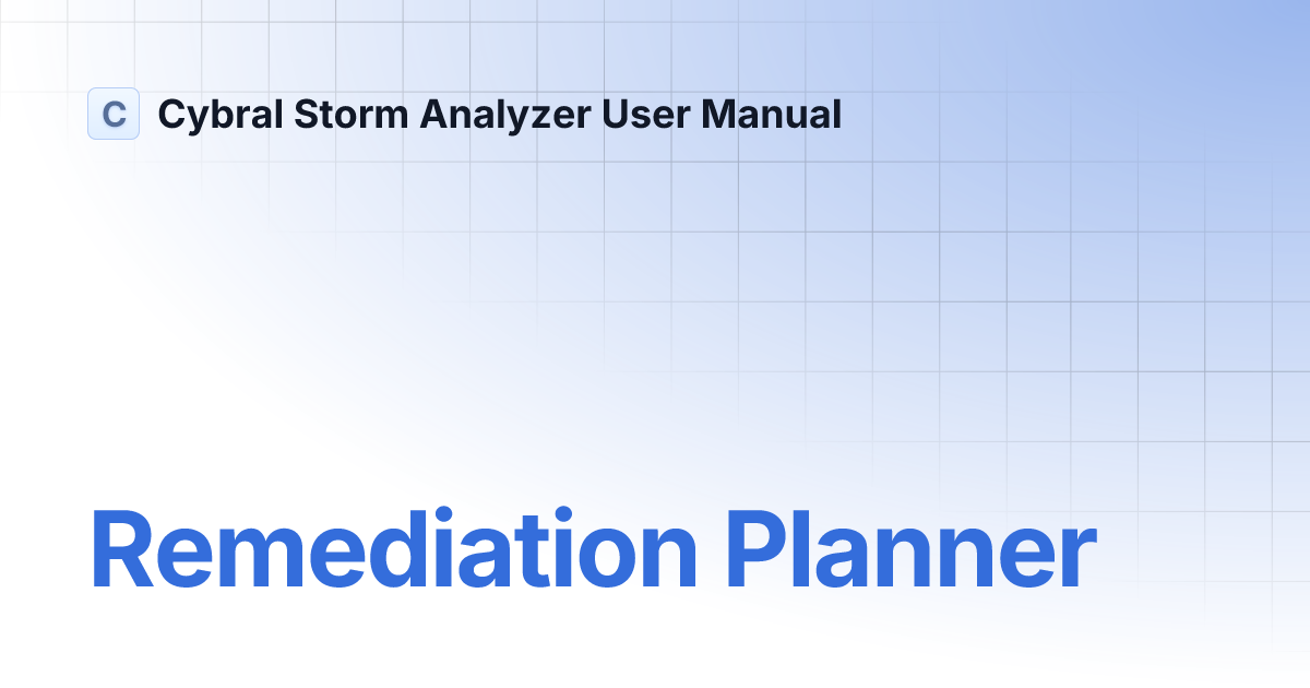 Remediation Planner | Cybral Storm Analyzer User Manual