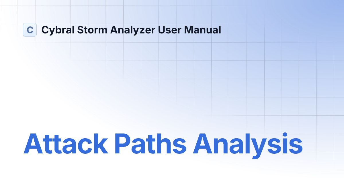 Attack Paths Analysis | Cybral Storm Analyzer User Manual