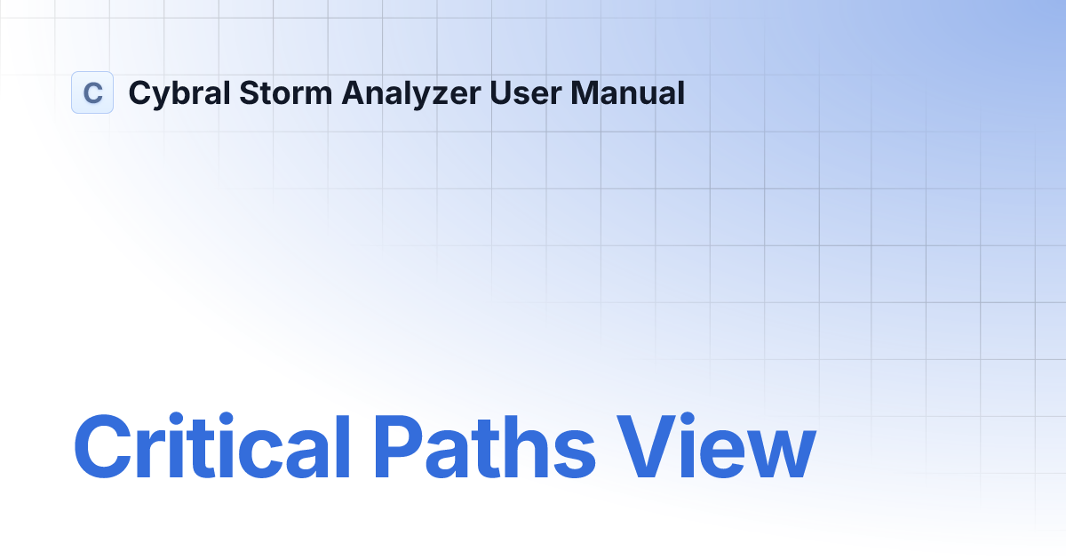 Critical Paths View | Cybral Storm Analyzer User Manual